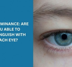 Eye Dominance: Test Your Dominant Eye & Why It Matters | Vision Eye Centre