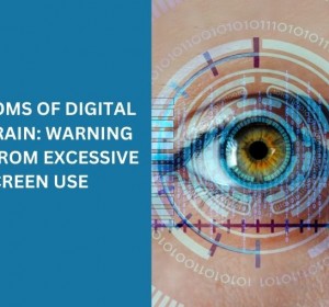 Symptoms of Digital Eye Strain: Warning Signs from Excessive Screen Use